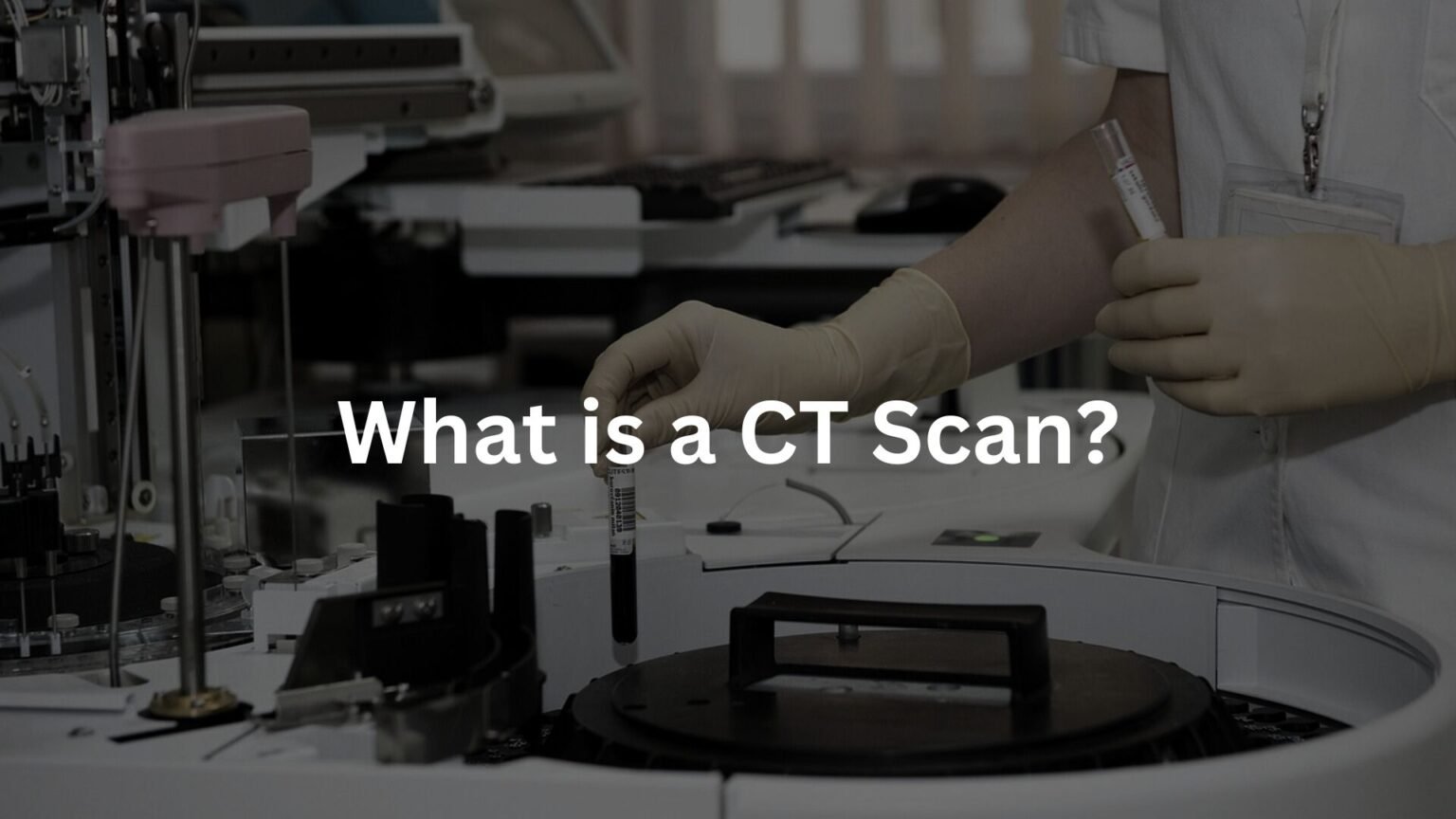 CT Scan Uses: Quick and Accurate Diagnostic Tool for Serious Conditions